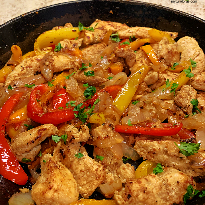 Tex Mex Chicken Fajitas - My Turn for Us